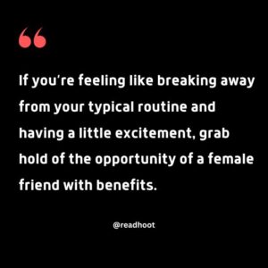 90+ Friends With Benefits Quotes, Captions And Sayings