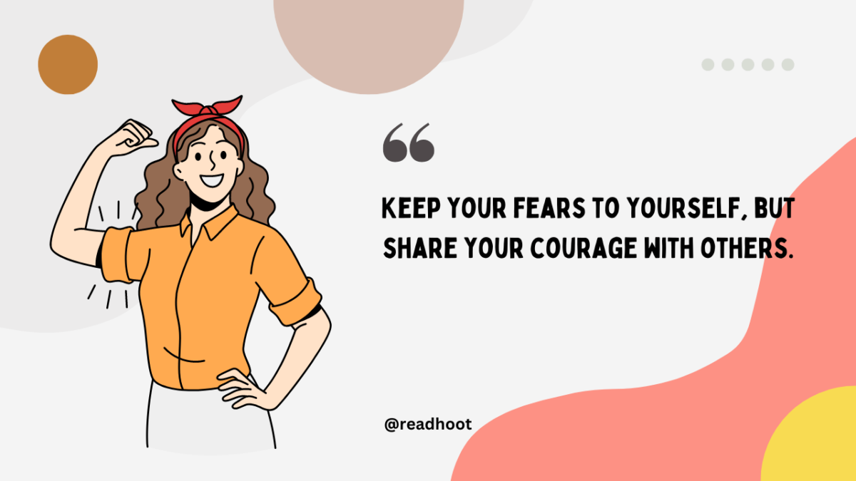 110+ Courage Quotes That Will Make You Feel Fearless and Bold
