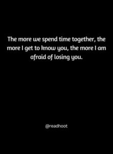 80+ Fear of Losing Someone Quotes To Share Whom You Love Most