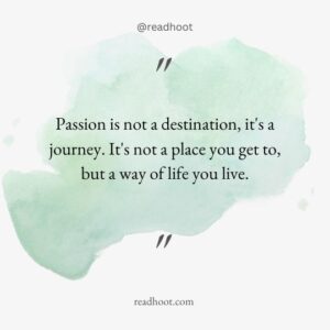 80+ Quotes On Passion To Finding Your True Calling