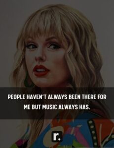 100+ Taylor Swift Quotes & Lyrics: Love, Heartbreak, and Self-Acceptance