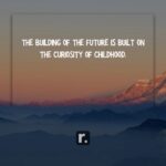 150+ Curiosity Quotes that Encourage Questioning and Growth