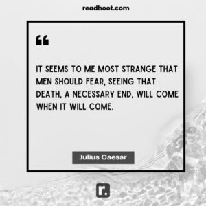 60+ Julius Caesar Quotes that Reveal the Mind of a Legend
