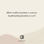 150+ Daydreaming Quotes To Fuel Your Creative Journey