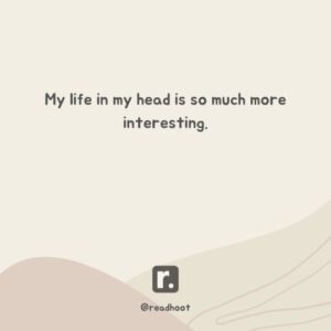 150+ Daydreaming Quotes To Fuel Your Creative Journey