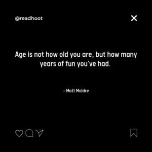 80+ Age Is Just A Number Quotes That Inspire Ageless Living